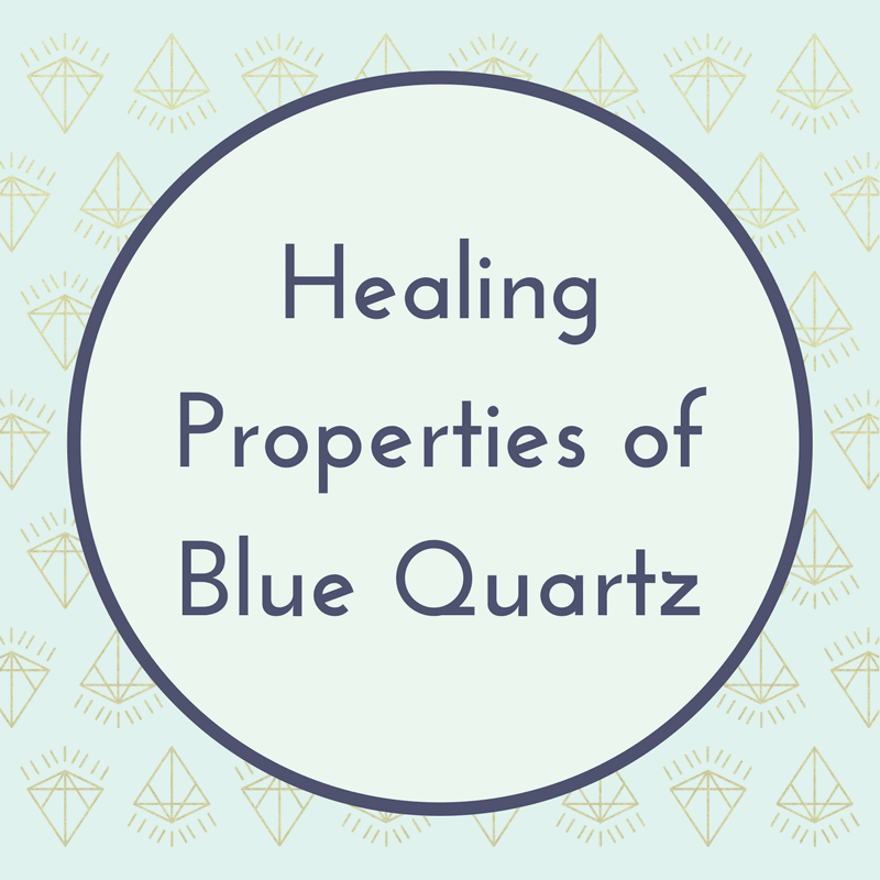 Healing Properties Of Blue Quartz A Crystal For Focus Communication 
